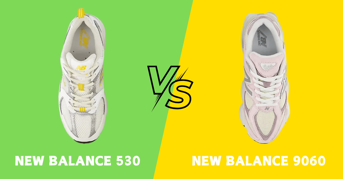 New Balance 530 vs 9060 - Ultimate Comfort and Style